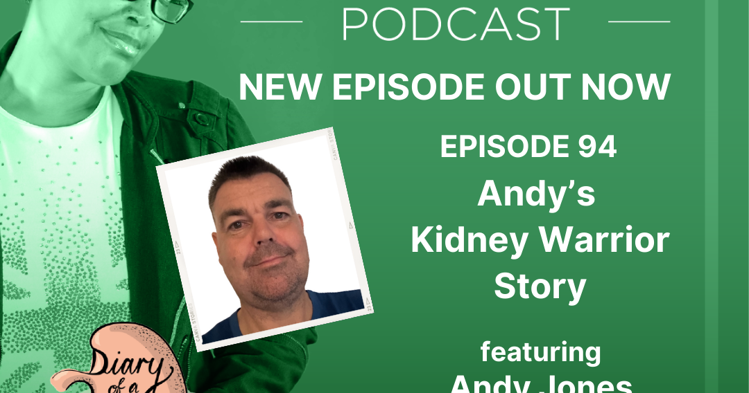 Andy's kidney warrior story | Kidney Care UK