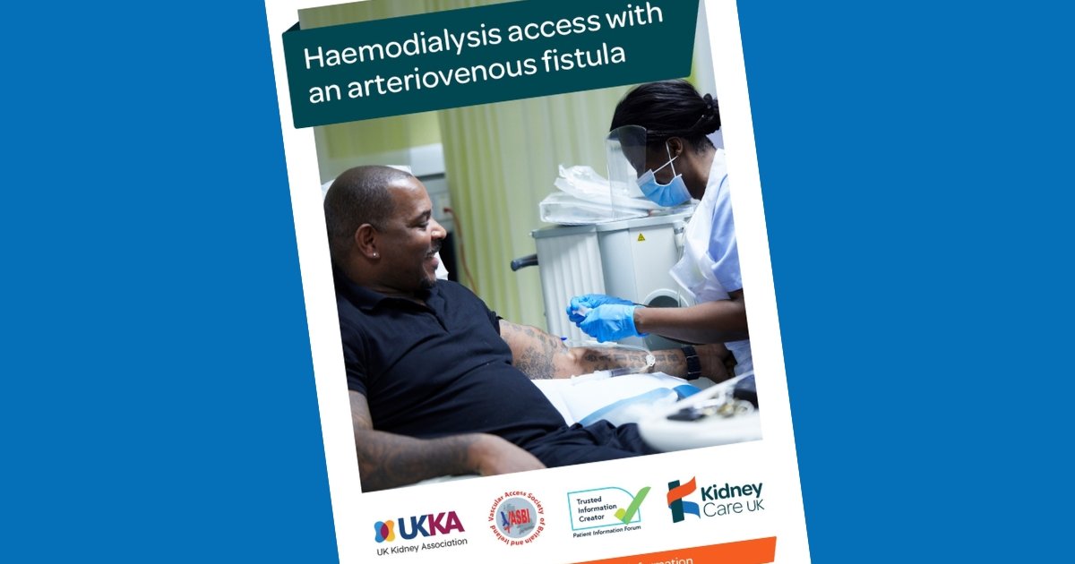 Haemodialysis access with an arteriovenous fistula | Kidney Care UK