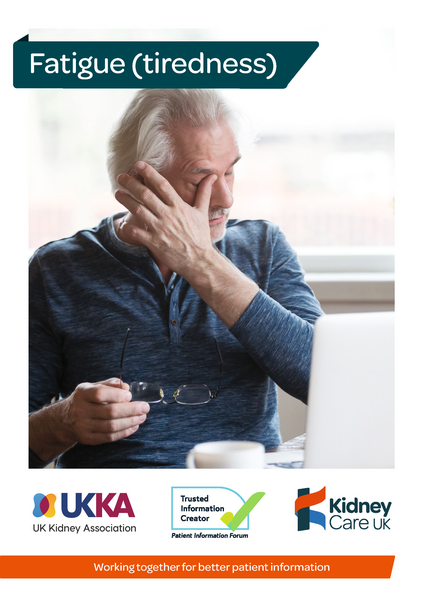 Fatigue (tiredness) | Kidney Care UK